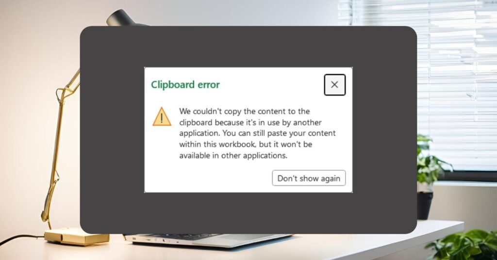 Excel Clipboard Error: “The content cannot be copied because it is being used by another ...